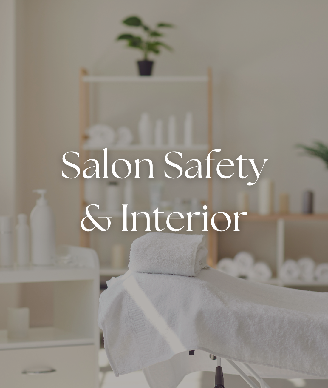 Salon Safety & Interior – Beauty Rules